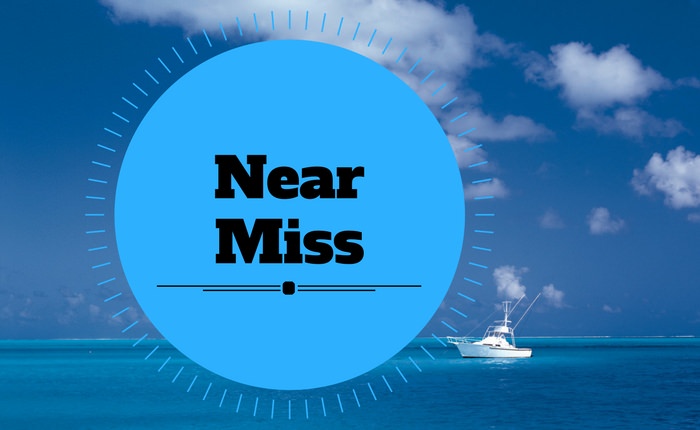 What is a Near miss ? - MySeaTime